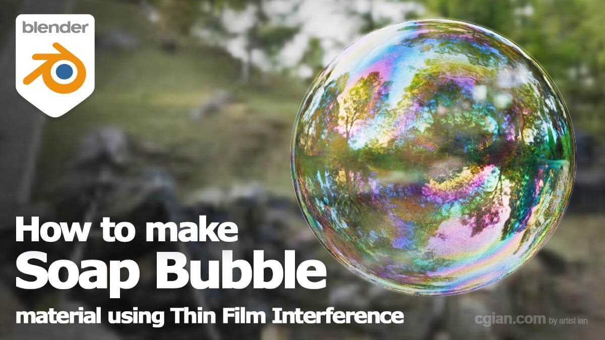 Blender Thin Film Interference for Soap Bubble Material 3D Render