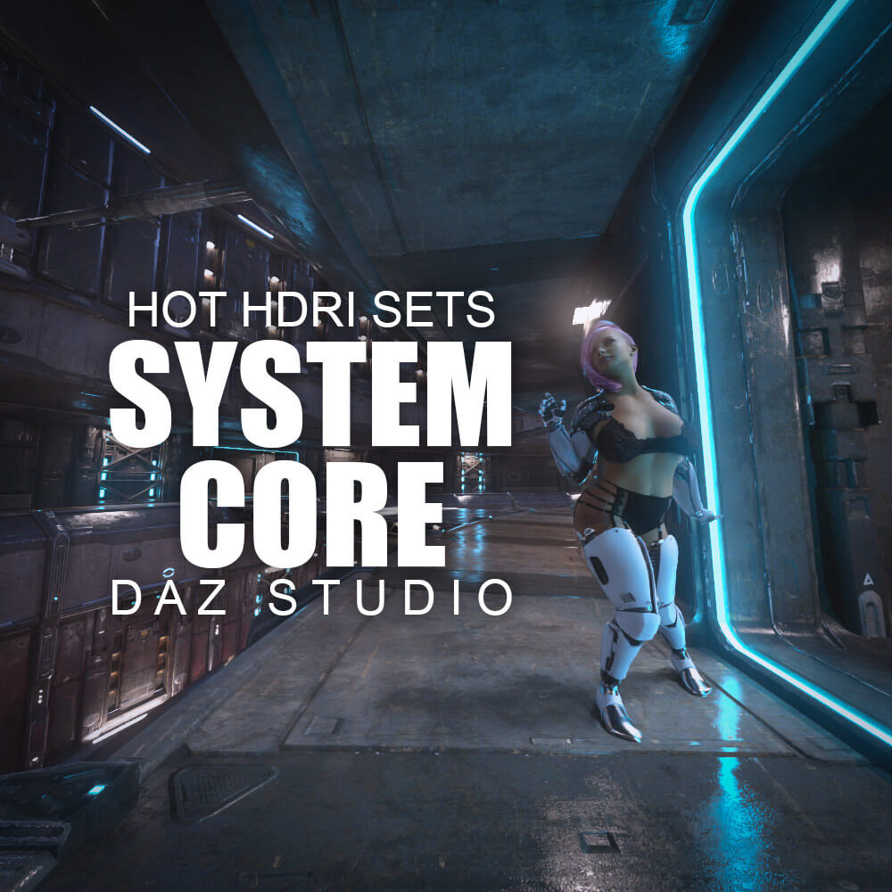 Hot HDRI Sets - System Core - DAZ Studio by Dreamlight