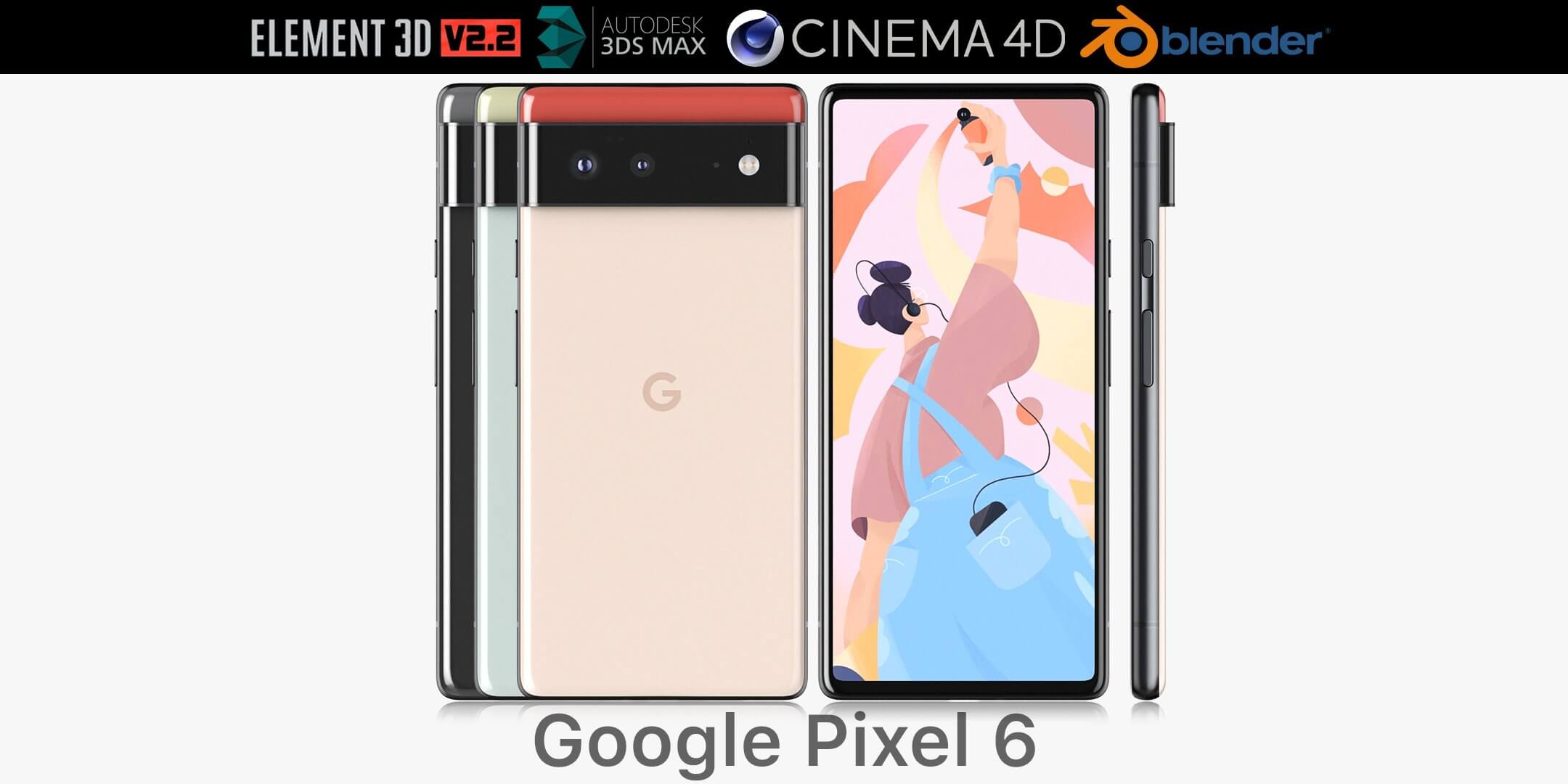 Google Pixel 6 All Colors - 3D Model by madMIX