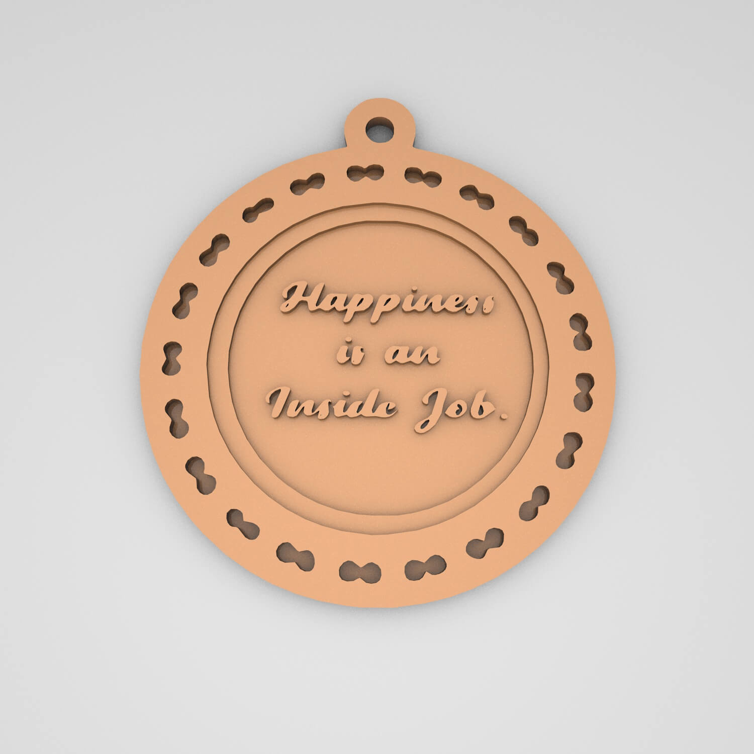 Happiness Is an Inside Job Quote Round Keychain - 3D Model by pk3dstore