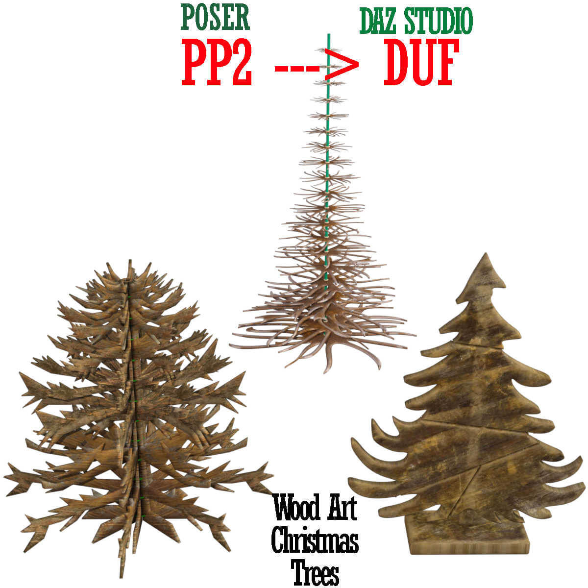 DUF Scene Loaders for Poser Wood Art Christmas Trees - Free Daz Content ...